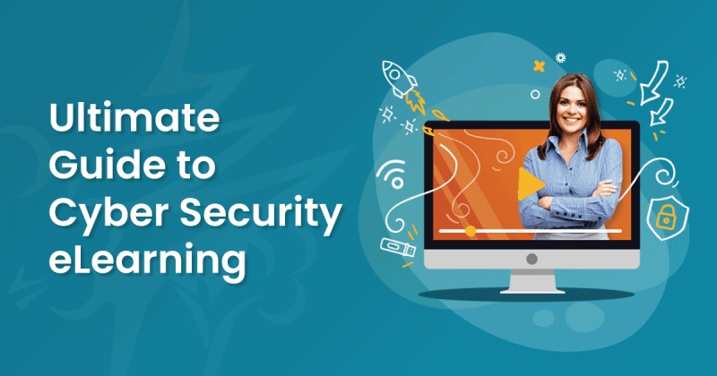 Cyber Security eLearning - The Ultimate Guide